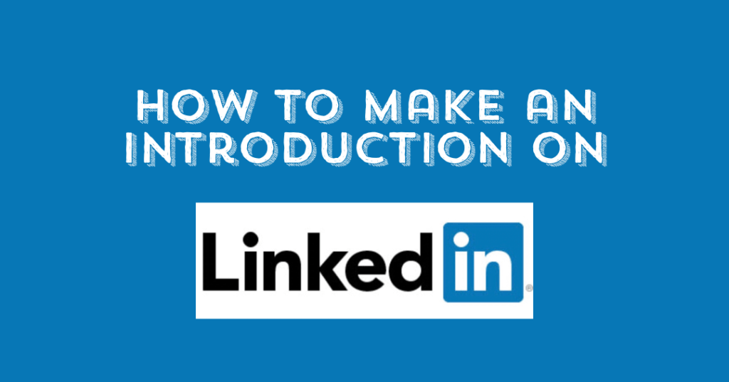 How to make an Introduction on LinkedIn - Great Careers Network